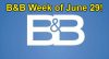 The Bold and the Beautiful Spoilers Week of June 29: Revenge Vows ...
