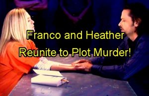 'General Hospital' Spoilers: Heather and Franco Conspire to Murder Tom ...